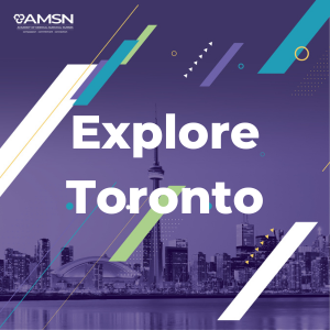 2024 AMSN Annual Convention: Create Connections While Exploring Toronto