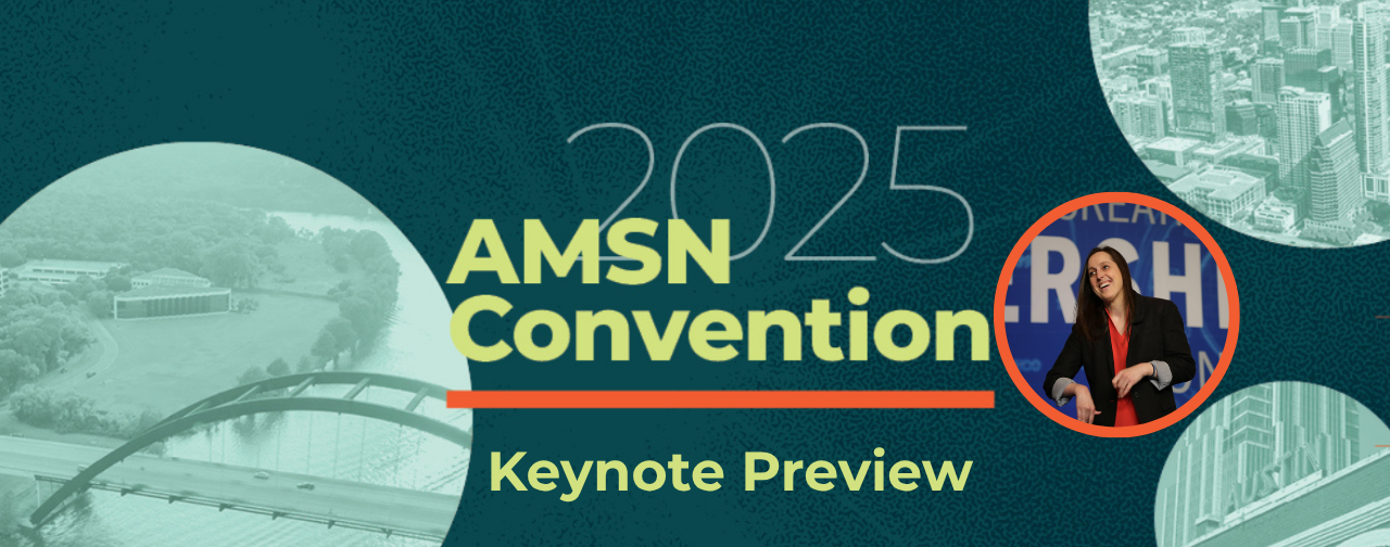 2025 AMSN Convention Keynote Preview: Kelsey Tainsh